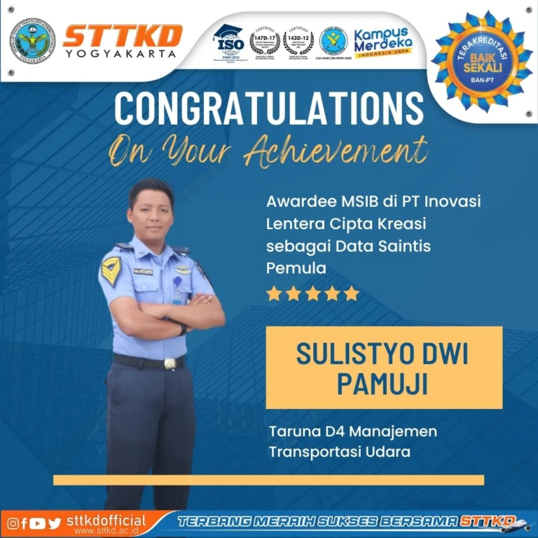 Sulistyo Dwi Pamuji merupakan Taruna D4 Manajemen Transportasi Udara, Awardee MSIB Data Saintis ...